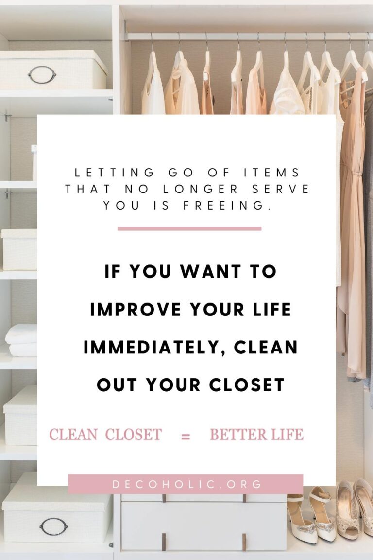 If You Want To Improve Your Life Immediately, Clean Out Your Closet